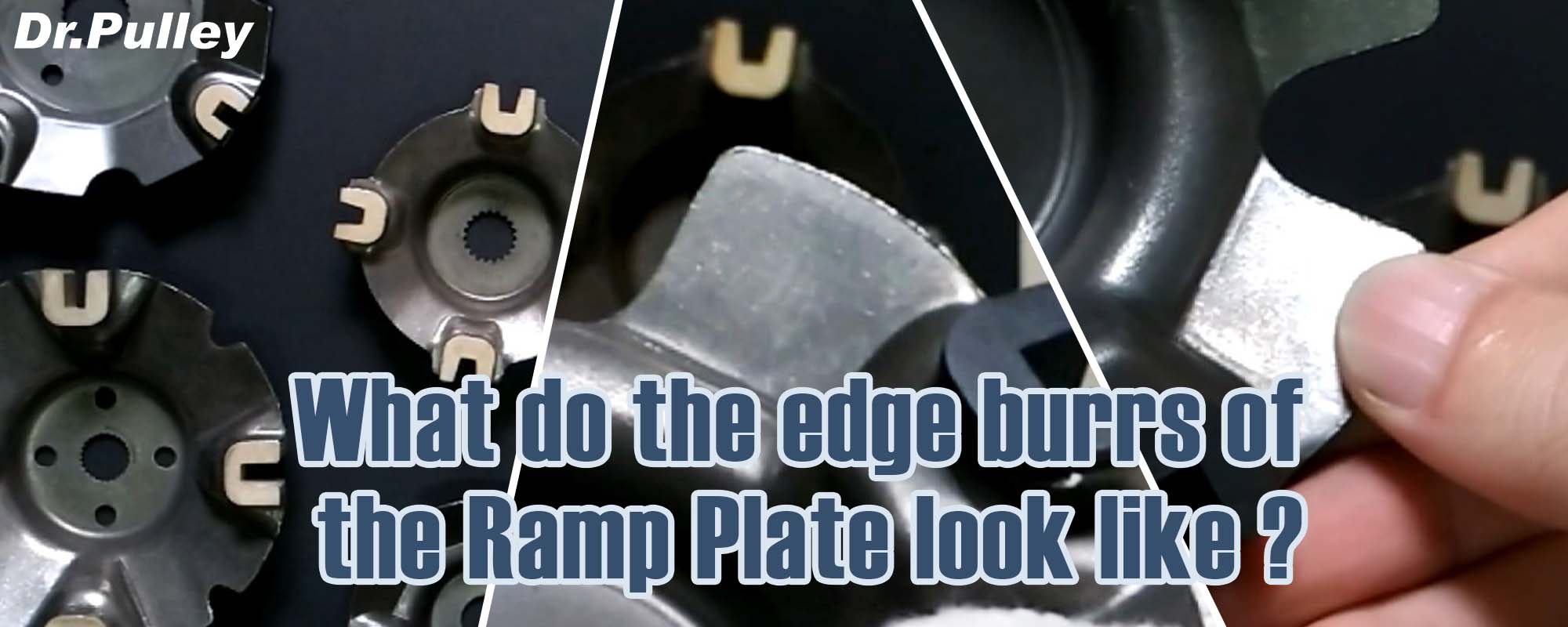 What is the effect of the burrs on the Ramp Plate?